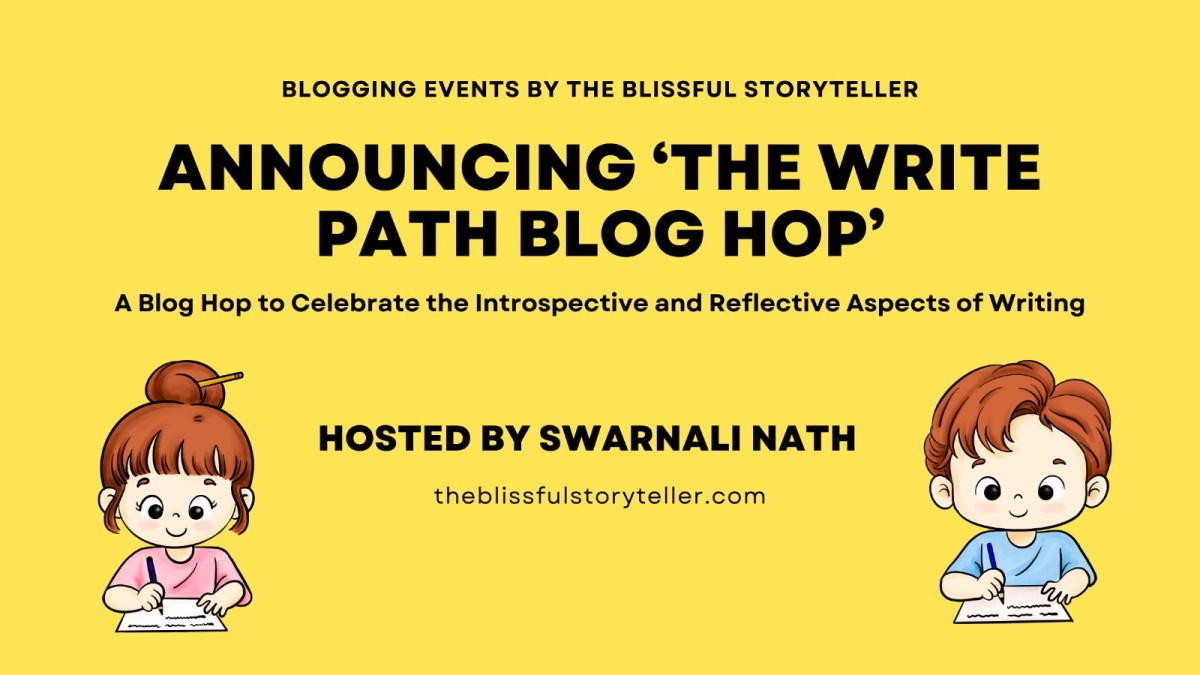 Announcing ‘The Write Path Blog Hop’ – The Blissful Storyteller